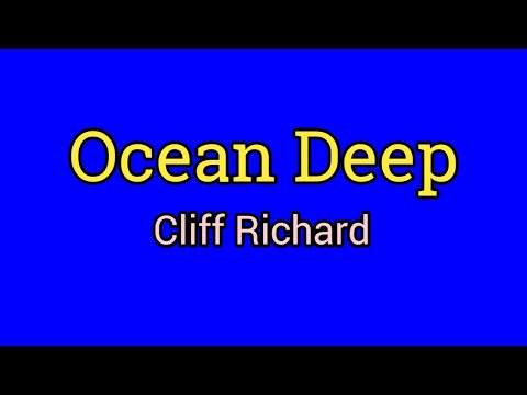 OCEAN DEEP - Cliff Richard (Lyrics Video)