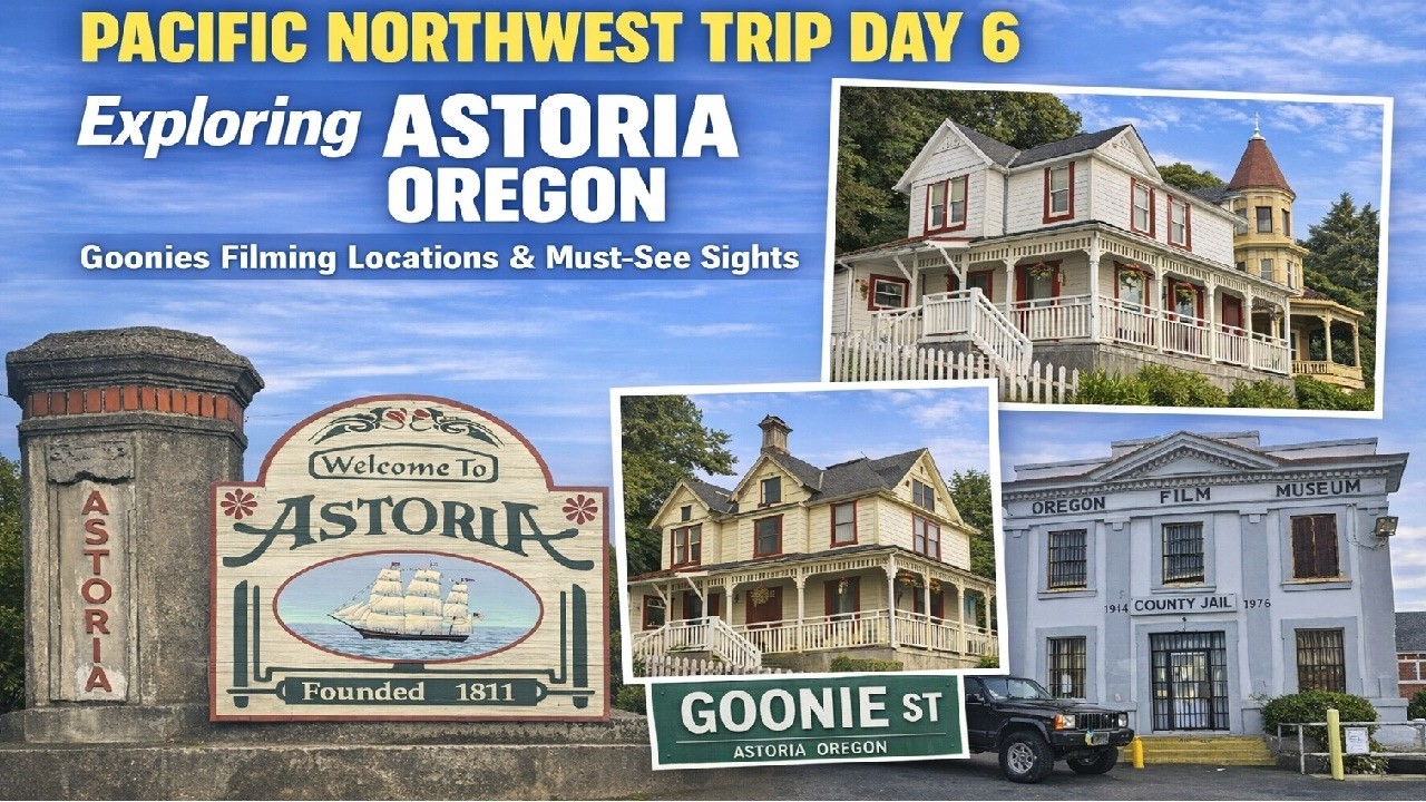 Pacific Northwest Trip Day 6 | Exploring Astoria Oregon, Goonies Filming Locations & Must-See Sights
