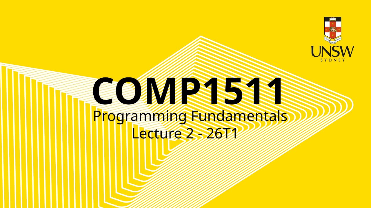 COMP1511 Week 1 Lecture 2