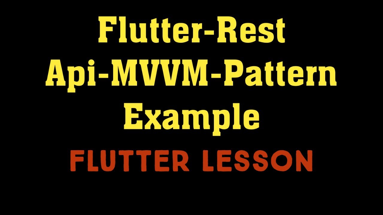 Flutter Rest Api MVVM Pattern Example | MVVM Architecture Example Flutter | Flutter API Example
