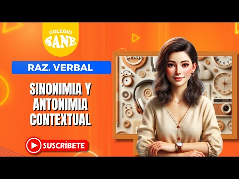 RAZ. VERBAL / SINONIMIA Y ANTONIMIA CONTEXTUAL / II Bim 2ºsec / 25-05 (19:02)