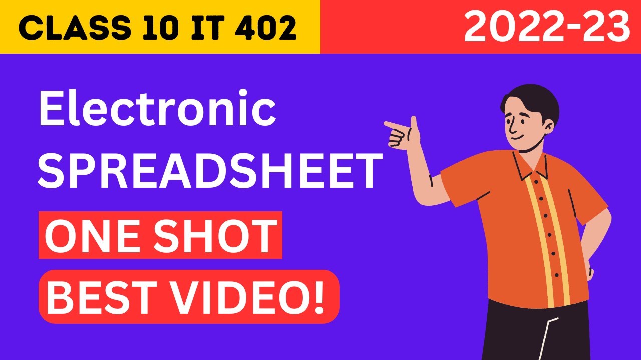 Mastering Electronic Spreadsheets: A Comprehensive Guide for Class 10 IT 402 | Galaxy.ai