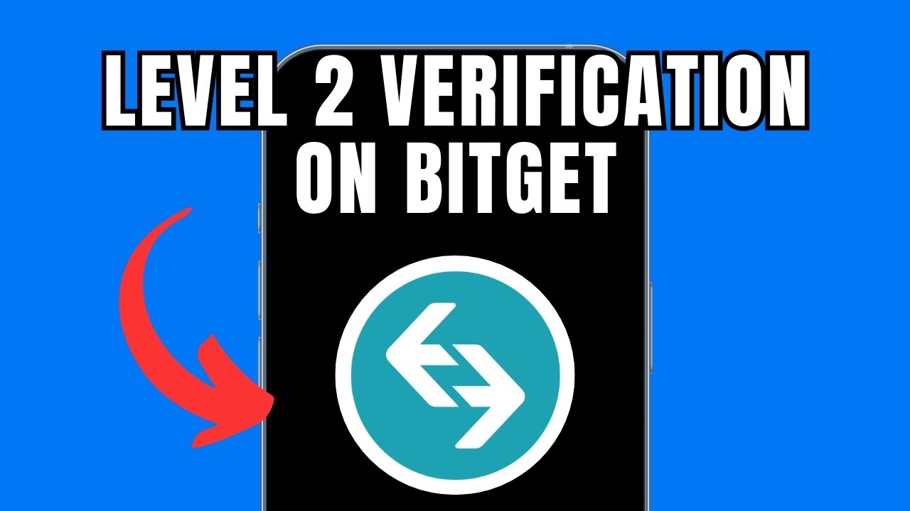Level 2 Verification On Bitget (Step By Step)