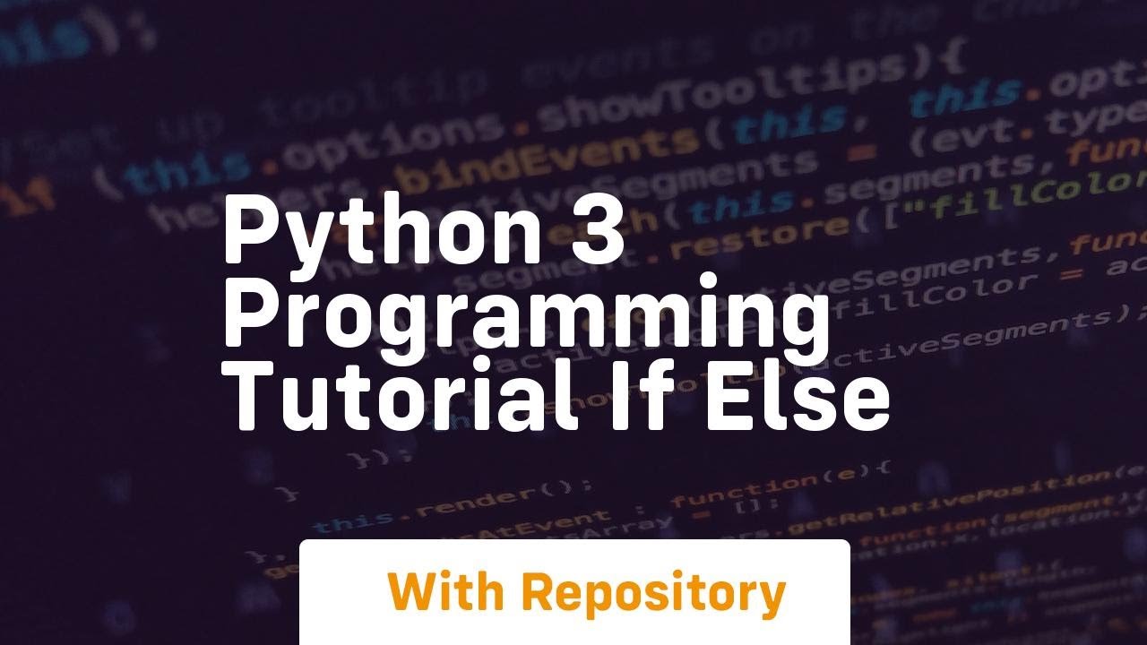 python 3 programming tutorial if else