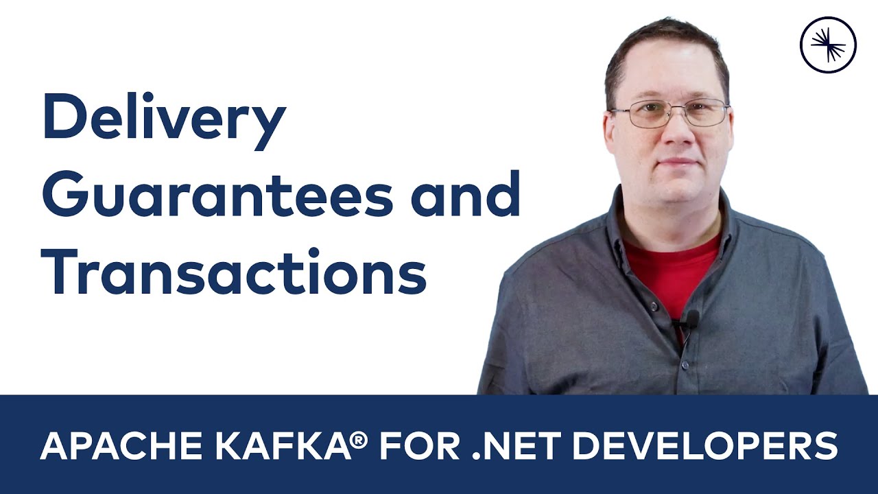 Delivery Guarantees & Transactions in Kafka Applications