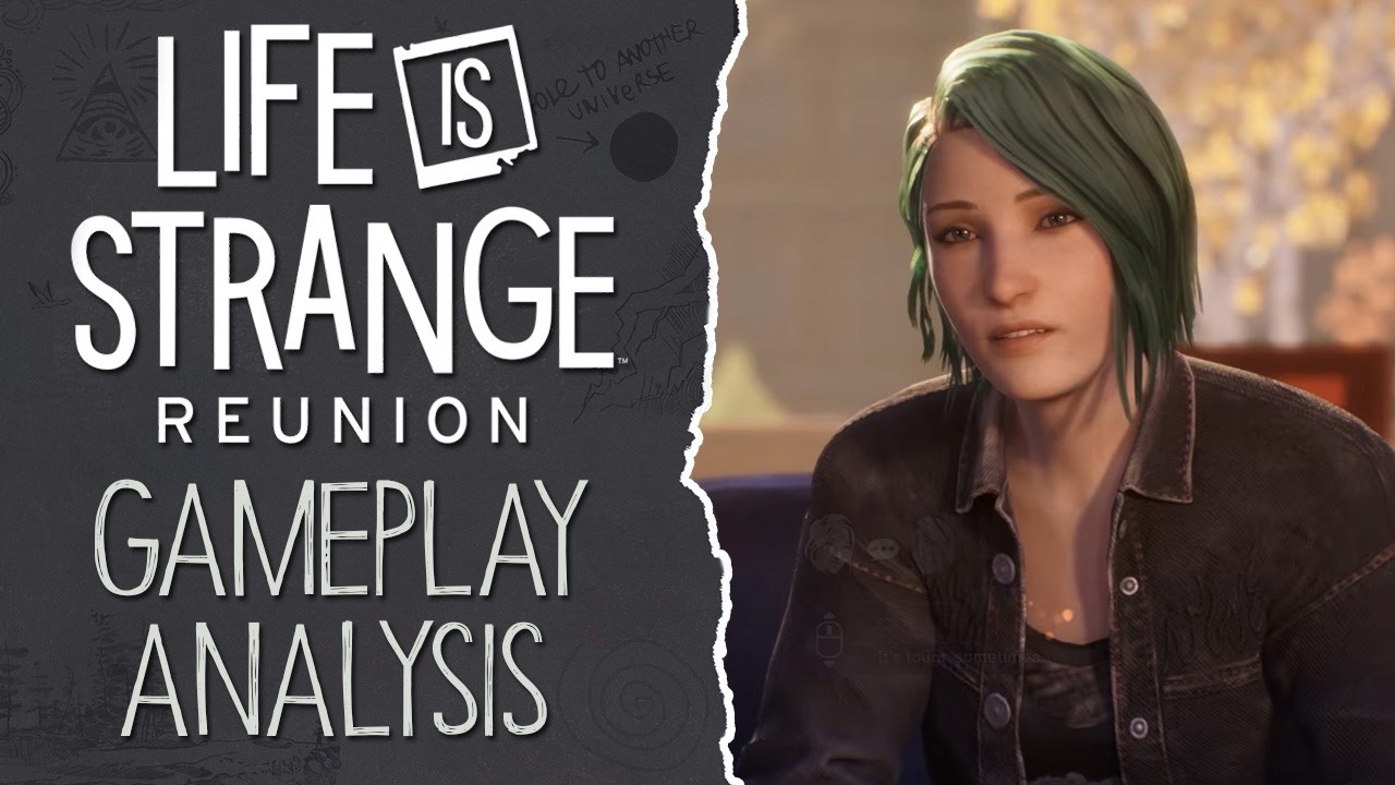 Life is Strange: Reunion - NEW GAMEPLAY DEMOS! - Thoughts & Analysis