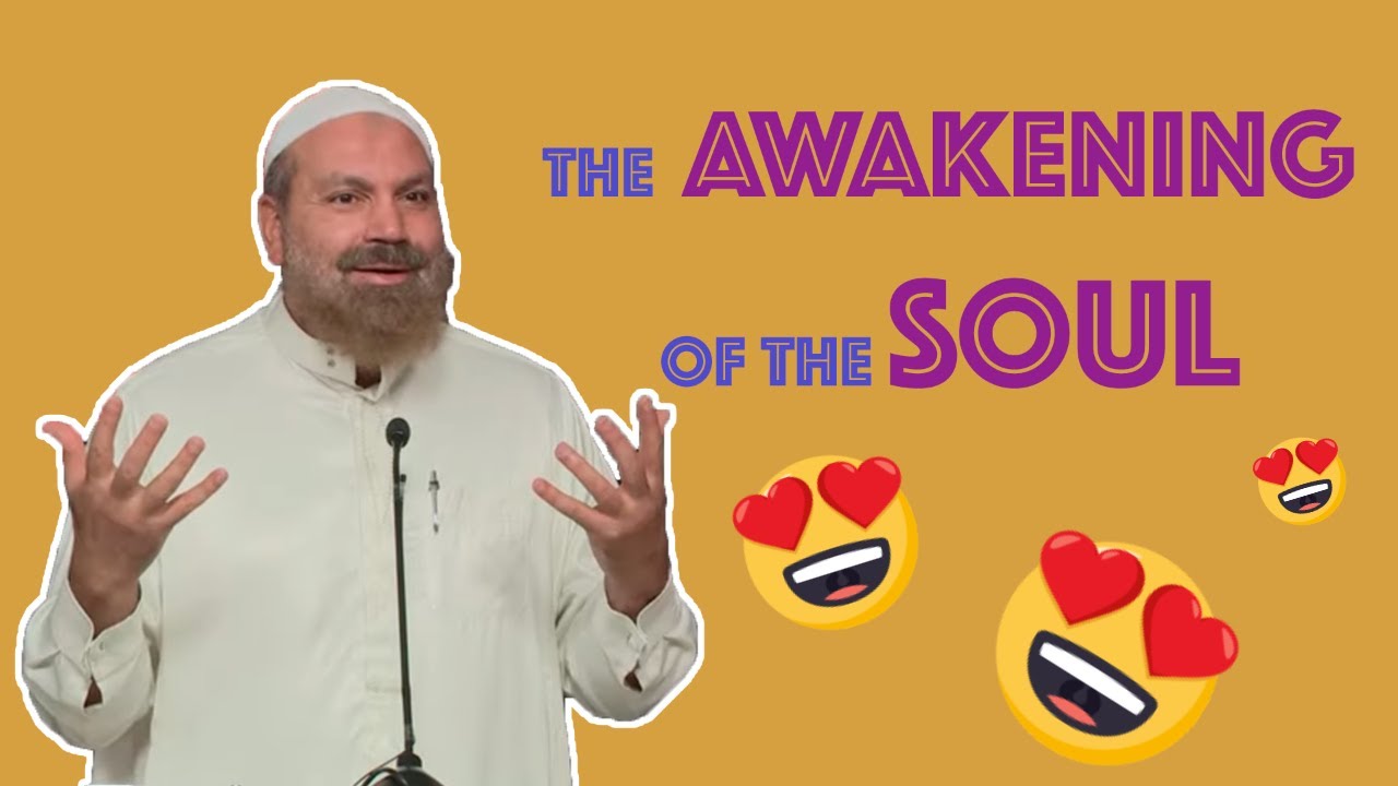 The Awakening of the Soul | Sh. Alaa Elsayed
