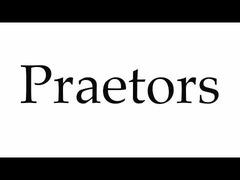 How to Pronounce Praetors