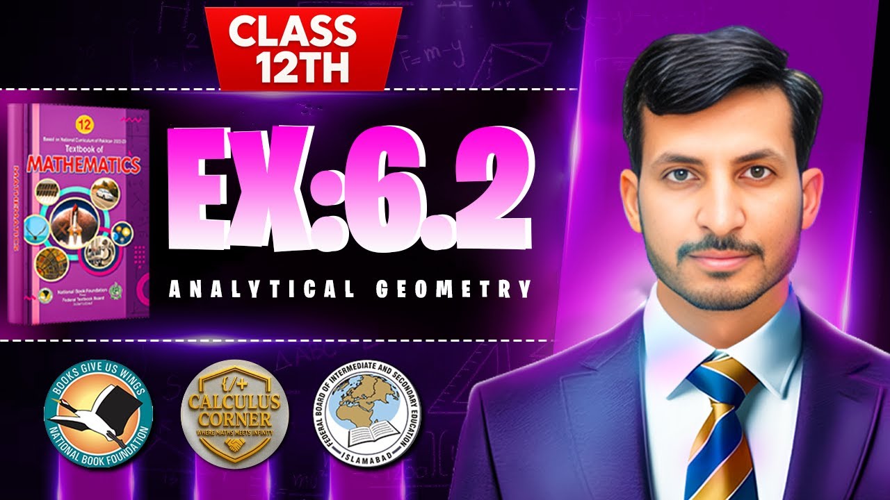 Exercise 6.2 class 12 maths | NBF New Book 2025 | Analytical Geometry| Calculus Corner|by Sir Mehtab