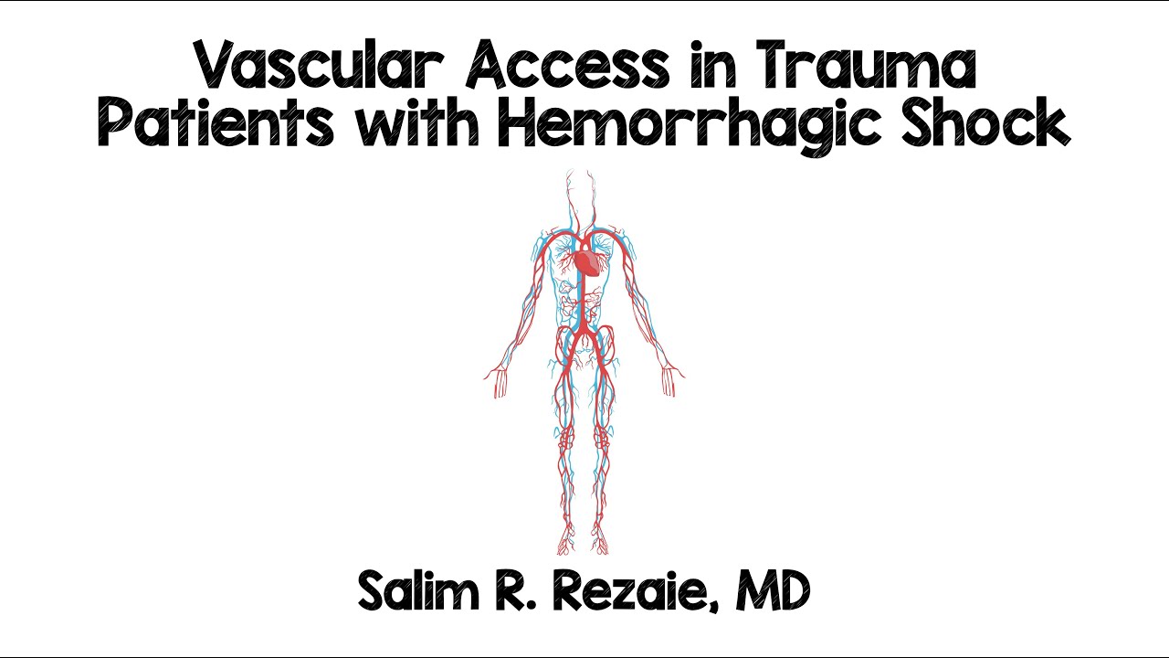 Vascular Access in Trauma Patients with Hemorrhagic Shock