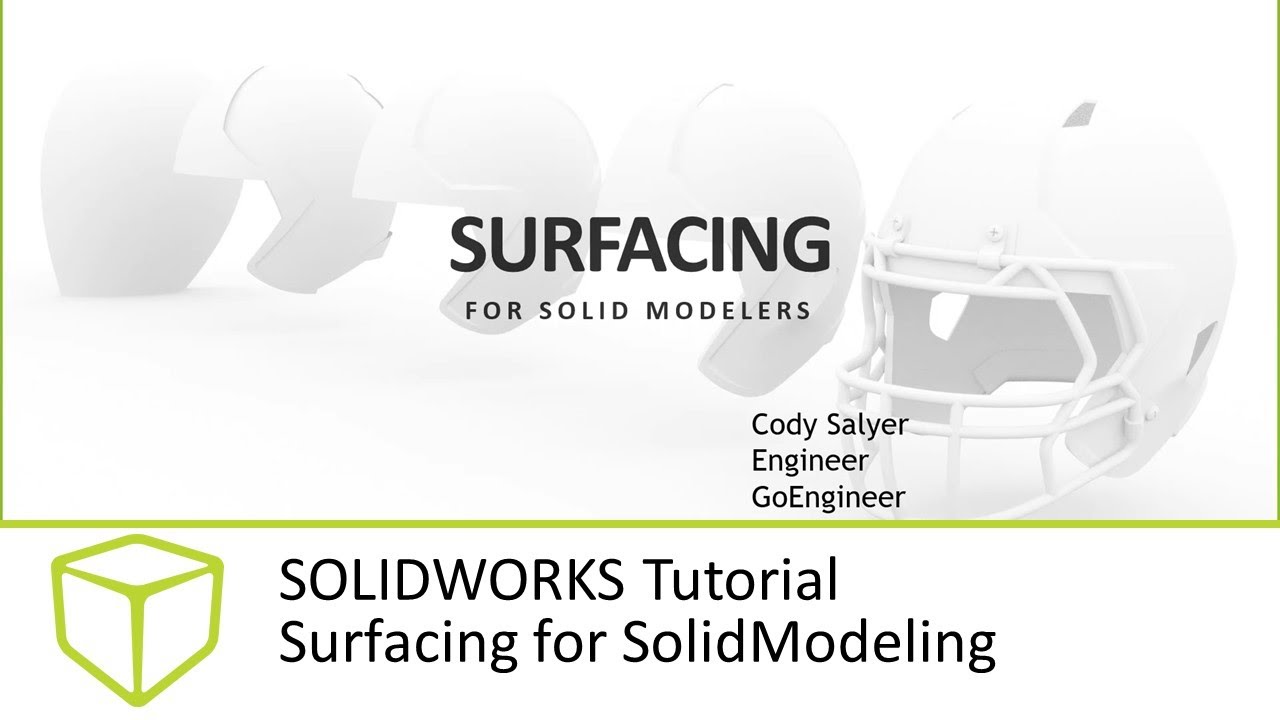 SOLIDWORKS Tutorial - Surfacing for SolidModeling