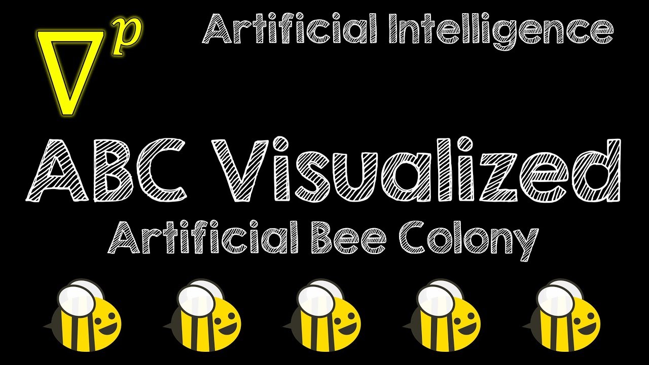 Artificial Bee Colony (ABC) Visualized - Artificial Intelligence