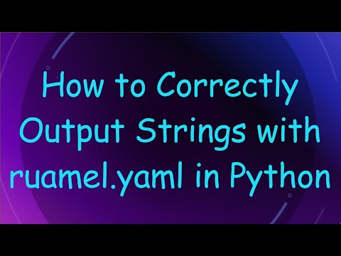 How to Correctly Output Strings with ruamel.yaml in Python