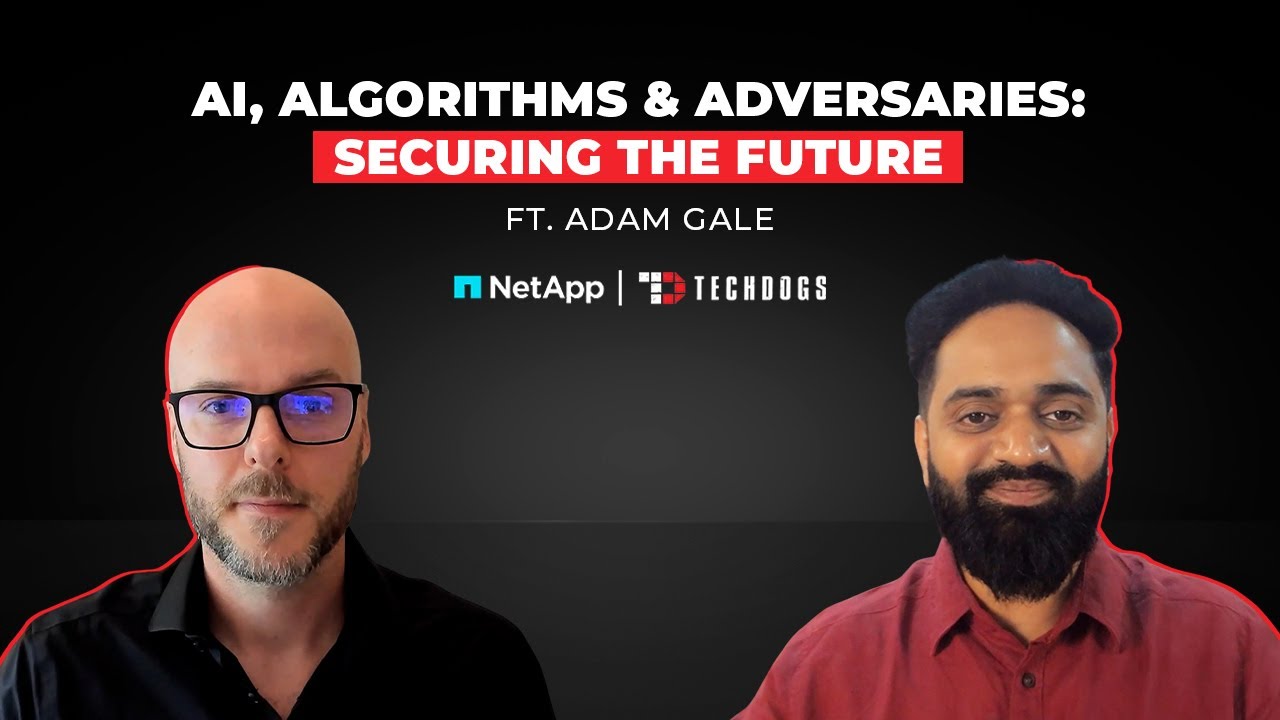 Adam Gale, Field CTO For AI & Cybersecurity At Netapp On Securing ...
