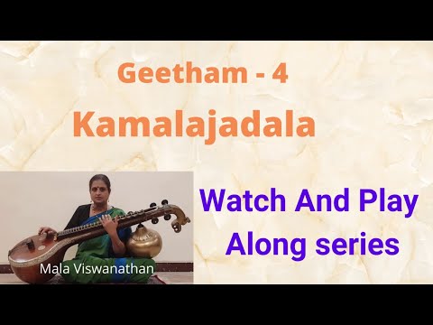 Learn Geetham - 4 | Kamalajaadala | Important Carnatic music lesson | Watch And Play Along Series