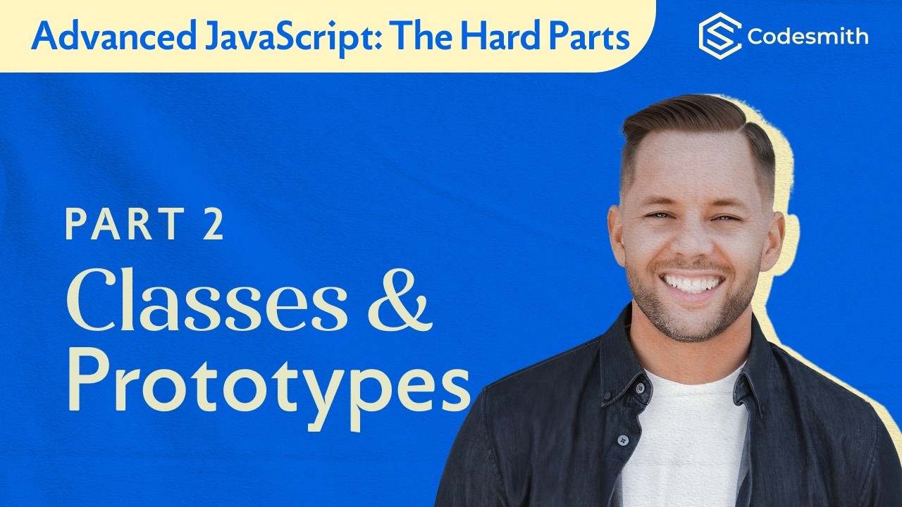 Part 2: JavaScript the Hard Parts - Classes, Prototypes & Object-Oriented Programming