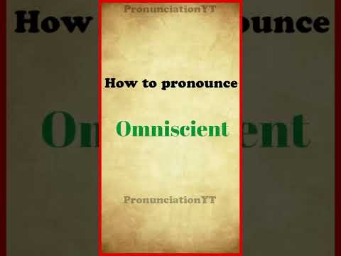 How to pronounce Omniscient