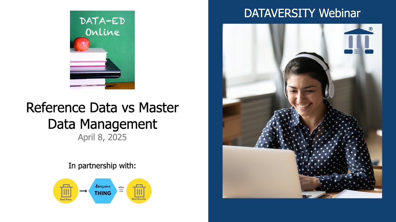 Data Ed Online:  Reference Data vs Master Data Management