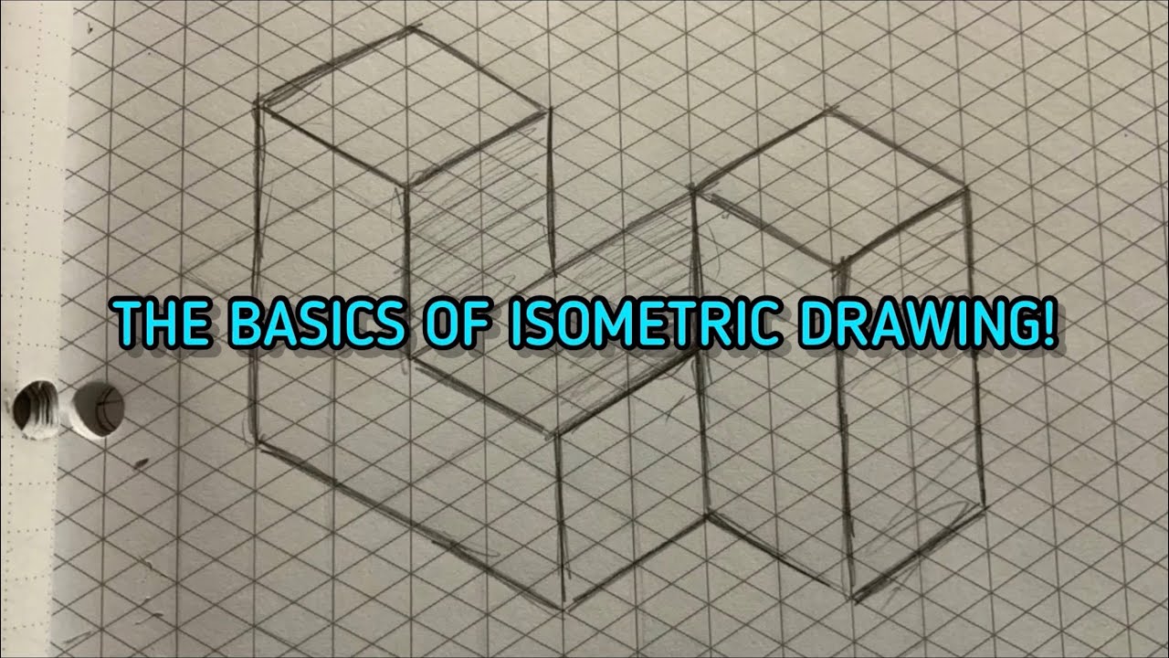 The Basics of Isometric Drawing