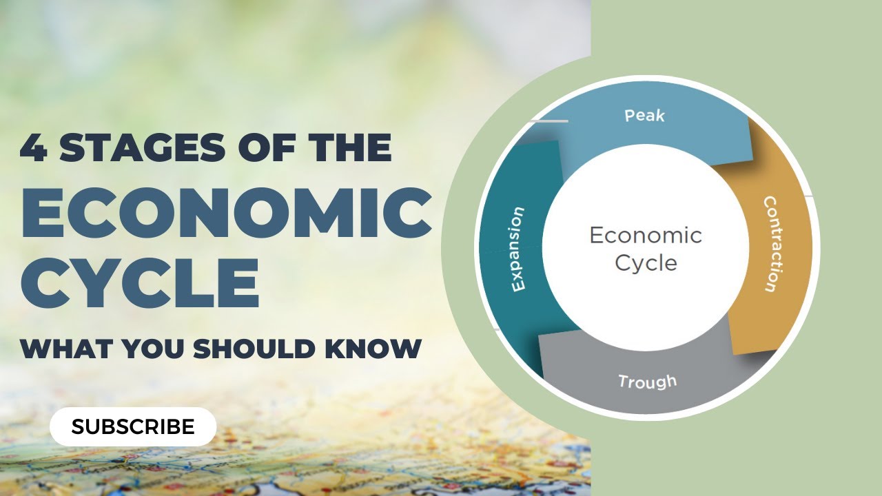 4 Stages Of The Economic Cycle: What You Should Know