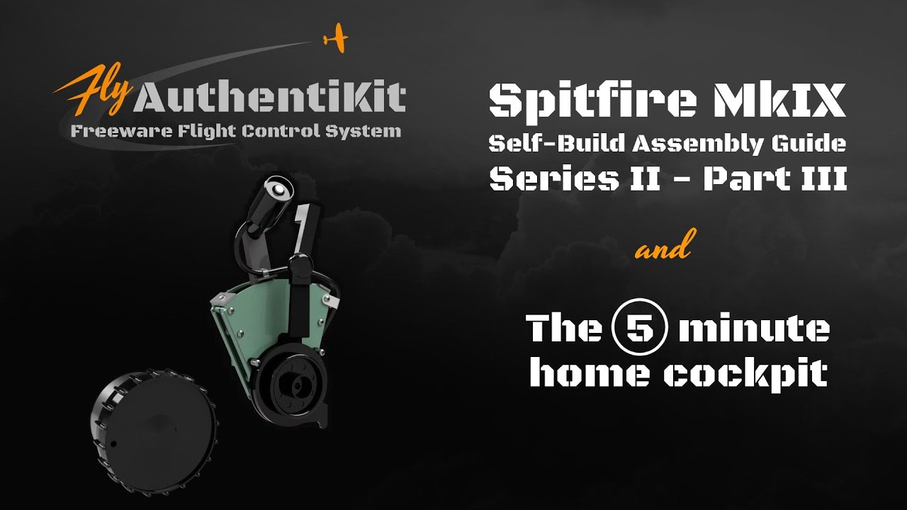 AuthentiKit Flight Controls - Starting with the Spitfire MkIX ...