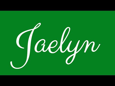Learn how to Sign the Name Jaelyn Stylishly in Cursive Writing