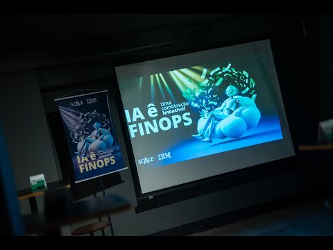 Happy Hour IA.ê FinOps no Rio de Janeiro | IBM + ScaleUP | Aftermovie