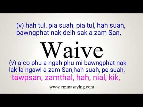 waive meaning explaining in English Ngawn Dictionary