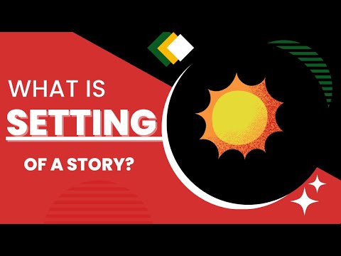 What is Setting in literature?|Setting of a Novel|Story Elements: Setting