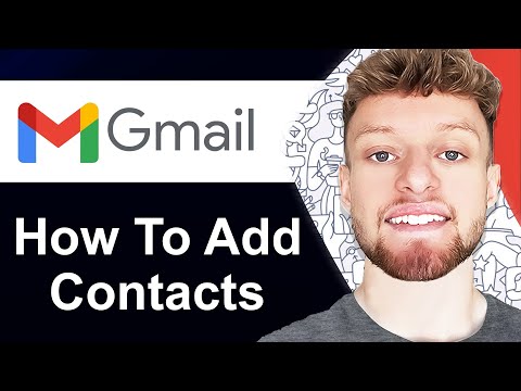 How To Add Contacts To Gmail Account (Step By Step)
