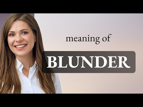 Blunder • definition of BLUNDER