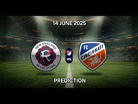 New England Revolution VS Cincinnati | USA MLS Match Prediction