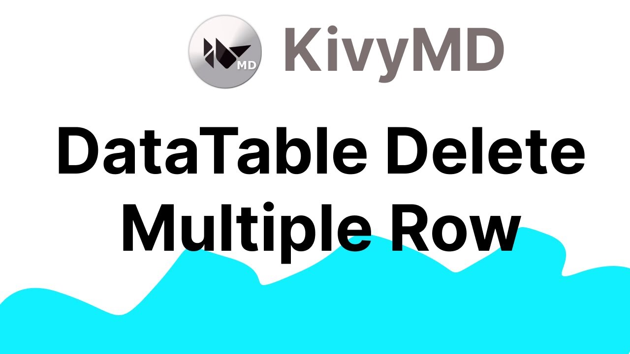 KivyMD Tutorial - DataTable Delete Multiple Row