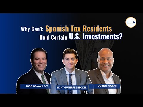 [ Offshore Tax ] Why Can’t Spanish Tax Residents Hold Certain U.S. Investments?