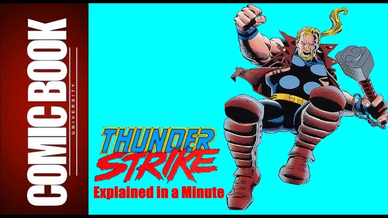 Thunderstrike (Explained in a Minute) | COMIC BOOK UNIVERSITY