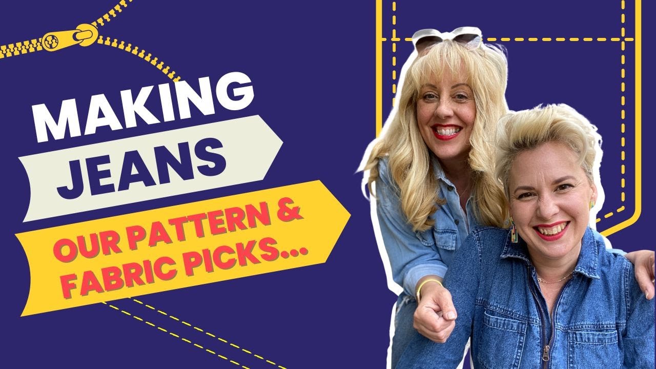 Making Jeans - Our Fabric & Pattern Picks