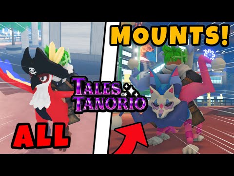 ALL MOUNTS IN TALES OF TANORIO SHOWCASE!