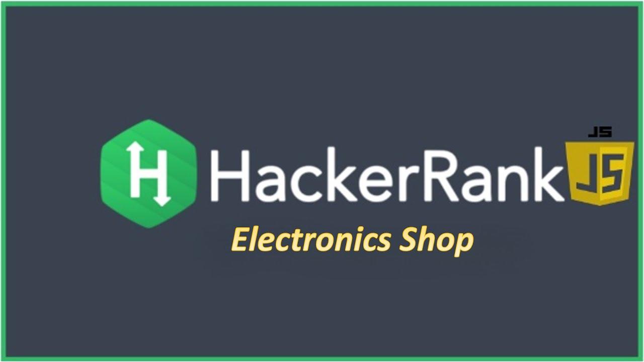 HackerRank Problem solving in JavaScript (Electronics Shop !)