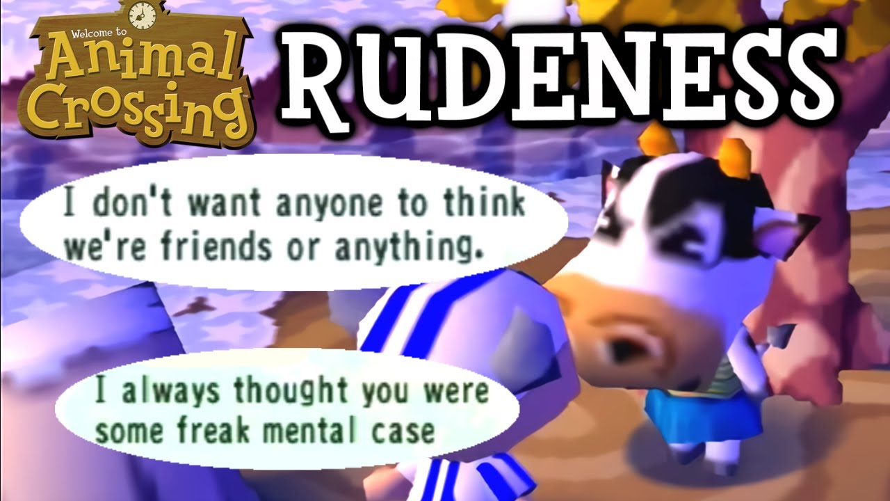 Animal Crossing Rudeness