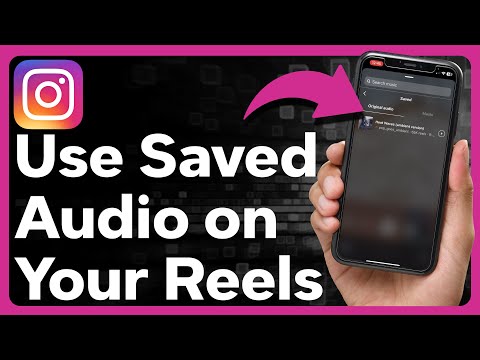 How To Use Saved Audio On Instagram Reels