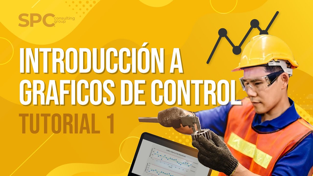 Tutorial: Introducción a Gráficos de Control 01/03