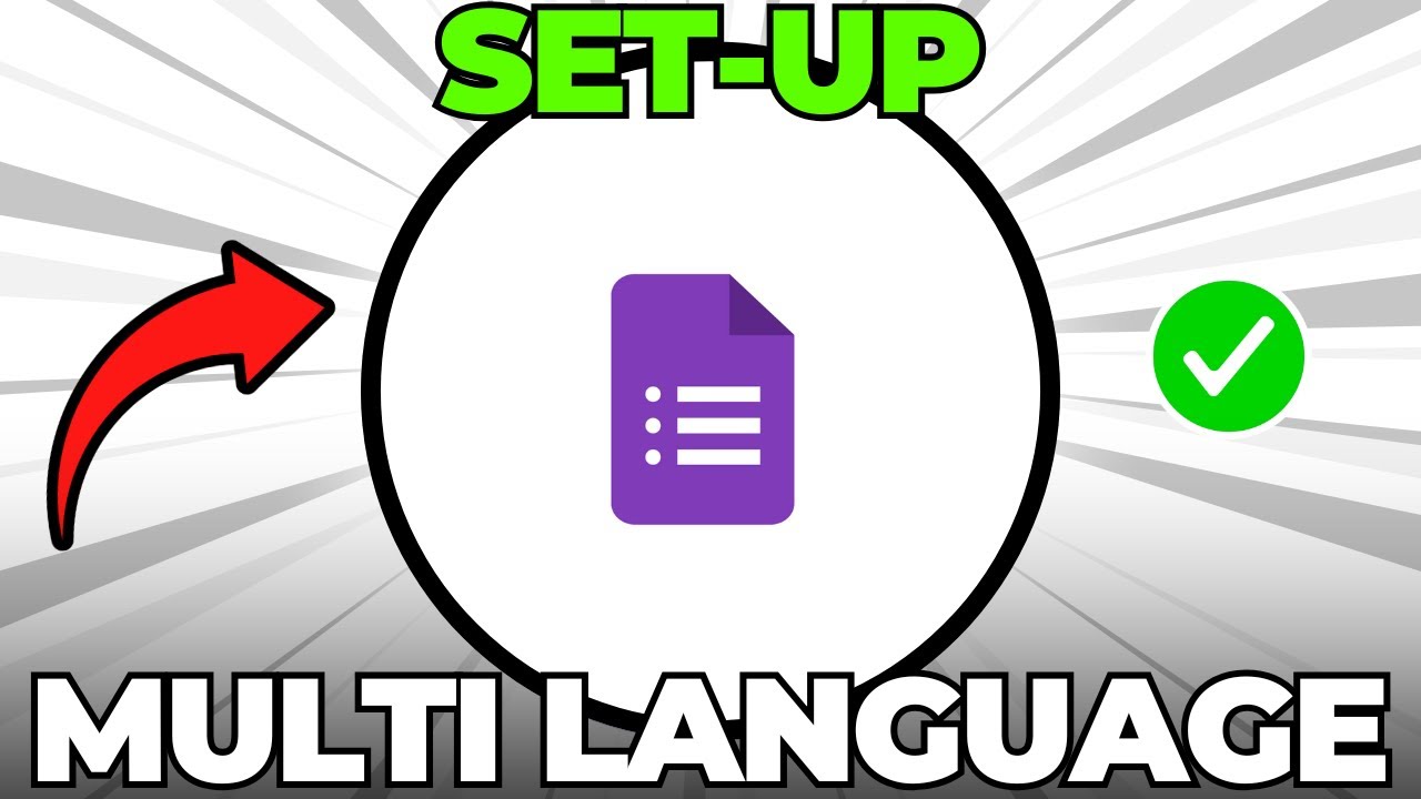 How to Set Up a Google Form for Multiple Languages (Quick & Easy)