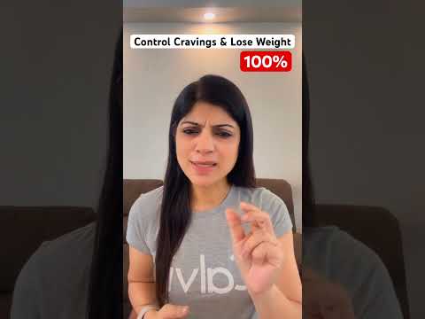 Control Cravings & Lose Weight 100% #drshikhasingh #howtoloseweightfast #indiandietplan