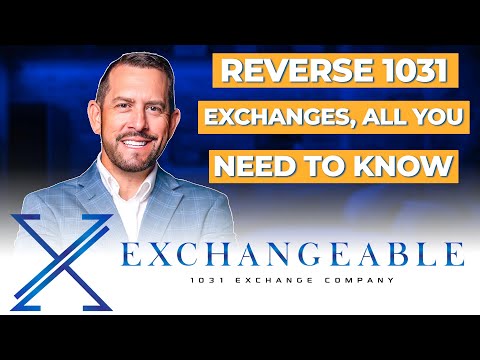Reverse 1031 Exchanges/ All you need to know