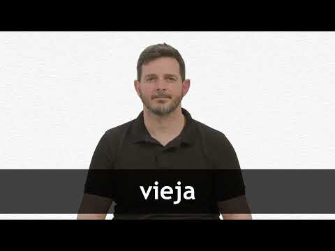 How to pronounce VIEJA in European Spanish