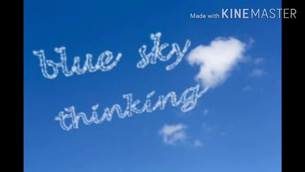 Blue-Sky Thinking :: Creative Thinking