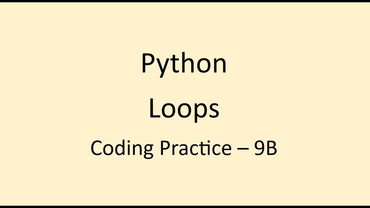 Coding Practice 9B || Loops || Python || NxtWave || CCBP