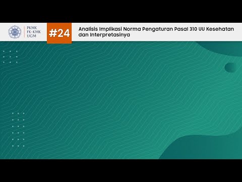 Analisis Implikasi Norma Pengaturan Pasal 310 UU Kesehatan dan Interpretasinya.