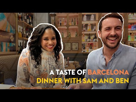 A Taste of Barcelona: Dinner with Sam and Ben