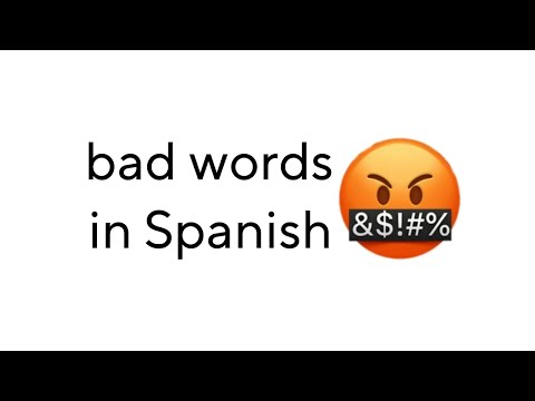 bad words in Spanish.